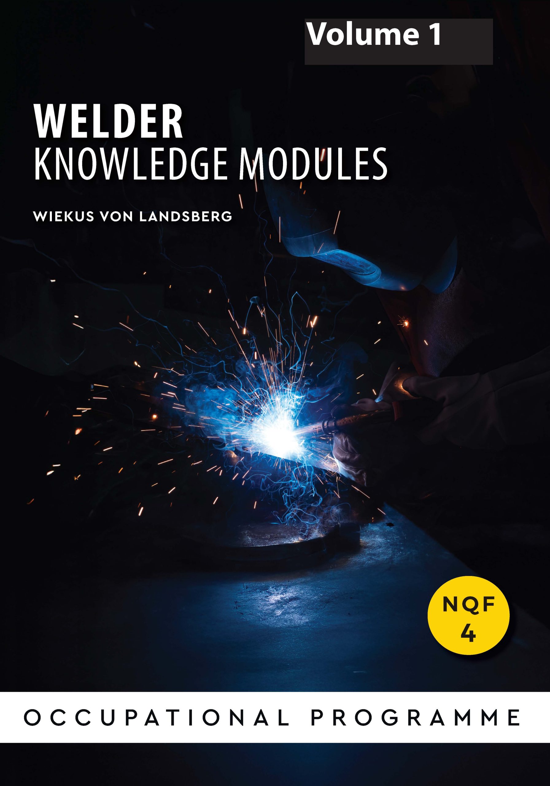 NQF4: Welder Knowledge Modules Vol 1 - Future Managers
